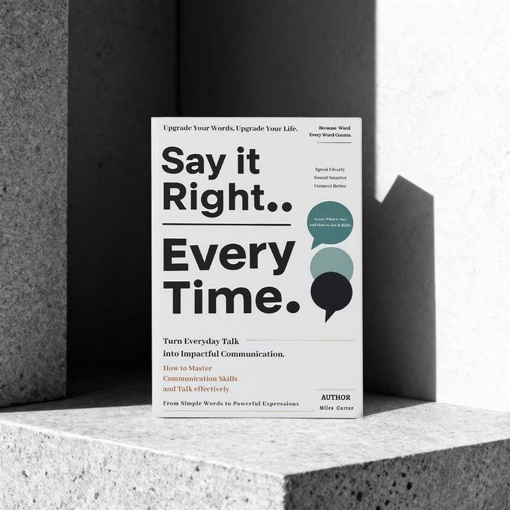 Say It Right, Every Time - Official Book – Alvina